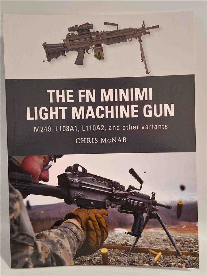 Osprey Weapon 53 The FN Minimi Light Machine Gun M249 L108A1 L110A2 V ...